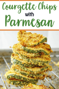 Courgette Chips with Parmesan - Baked and Crispy - The Picky Eater